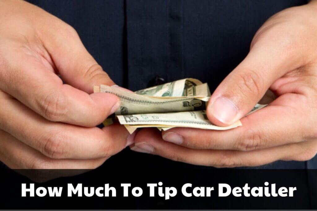 Should I Tip For Mobile Detailing? - Auto Detailing Services